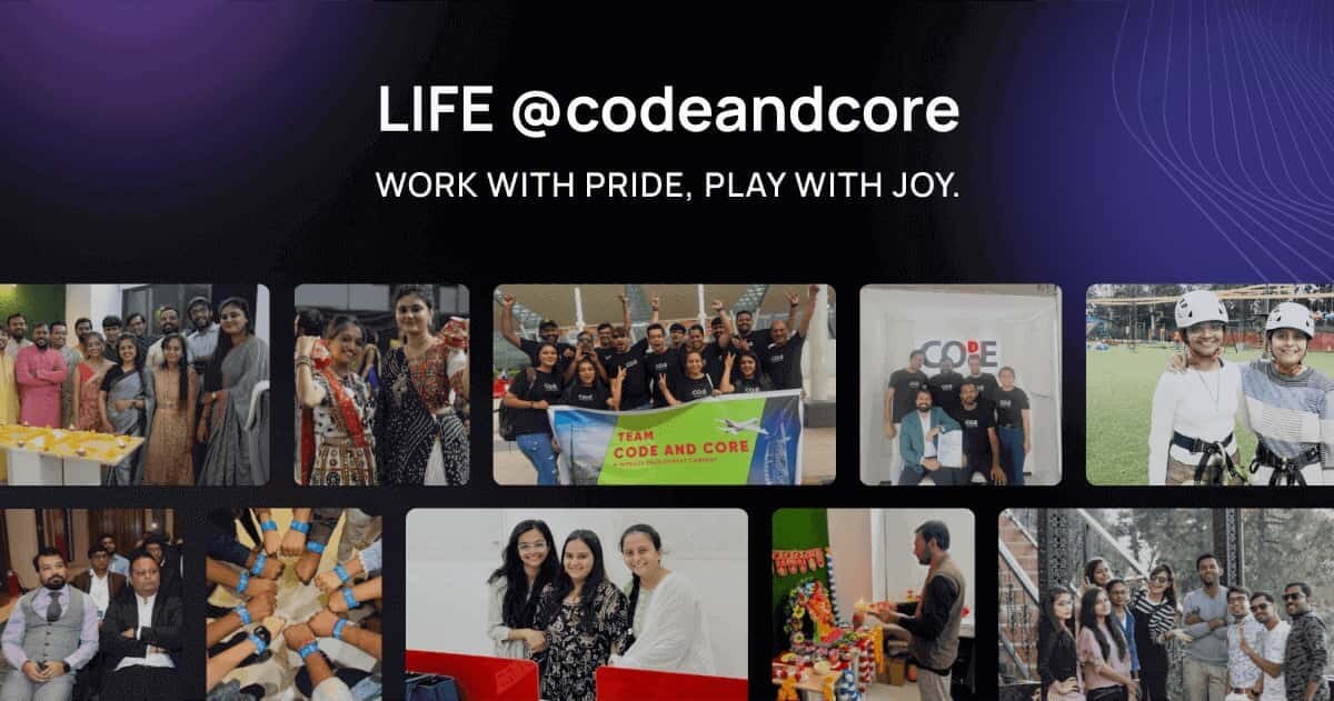 Culture, Innovation & Growth | Life at Code and Core
